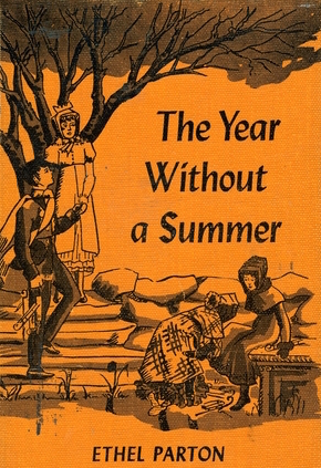 The Year Without a Summer: A Story of 1816 by Ethel Parton
