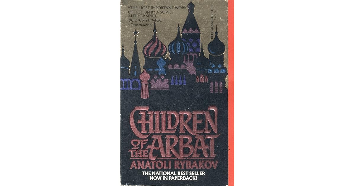 Children of the Arbat by Anatoli Rybakov