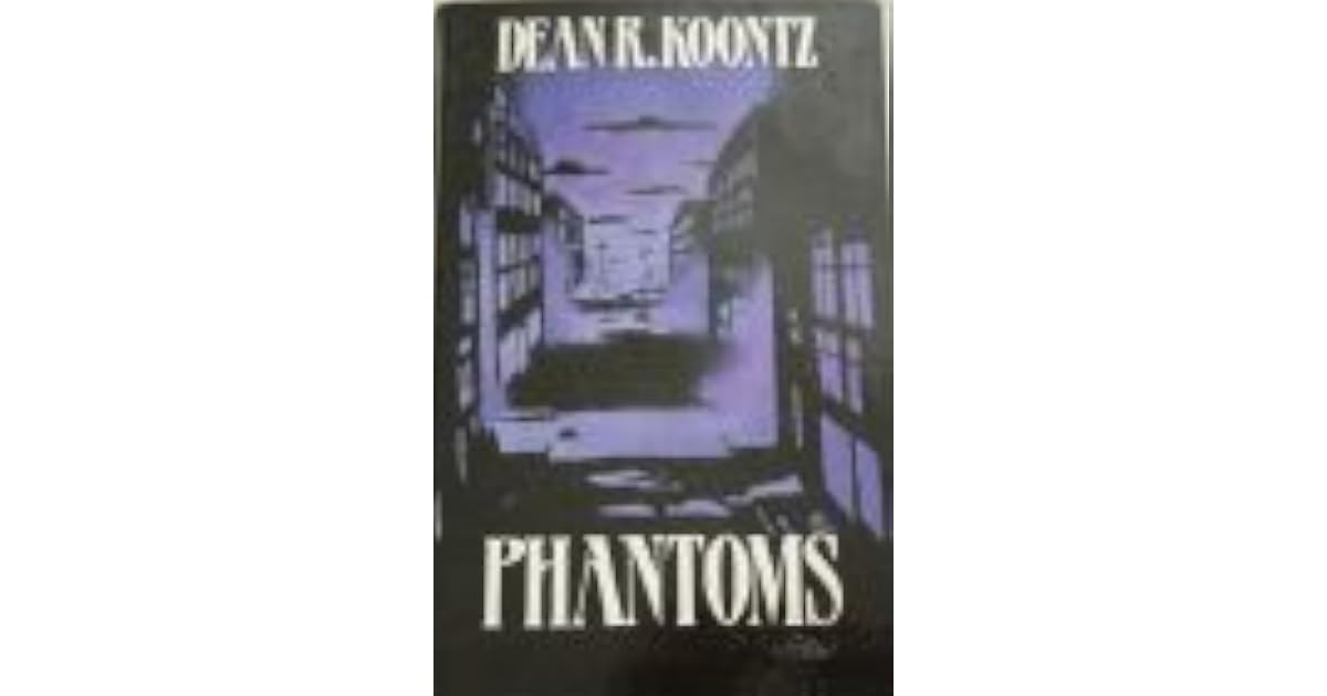 Phantoms by Dean R. Koontz