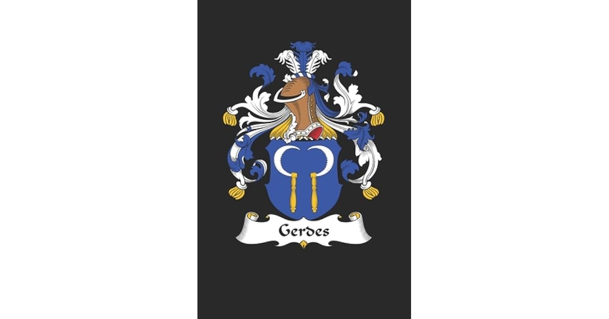 Gerdes: Gerdes Coat of Arms and Family Crest Notebook Journal by Gerdes ...