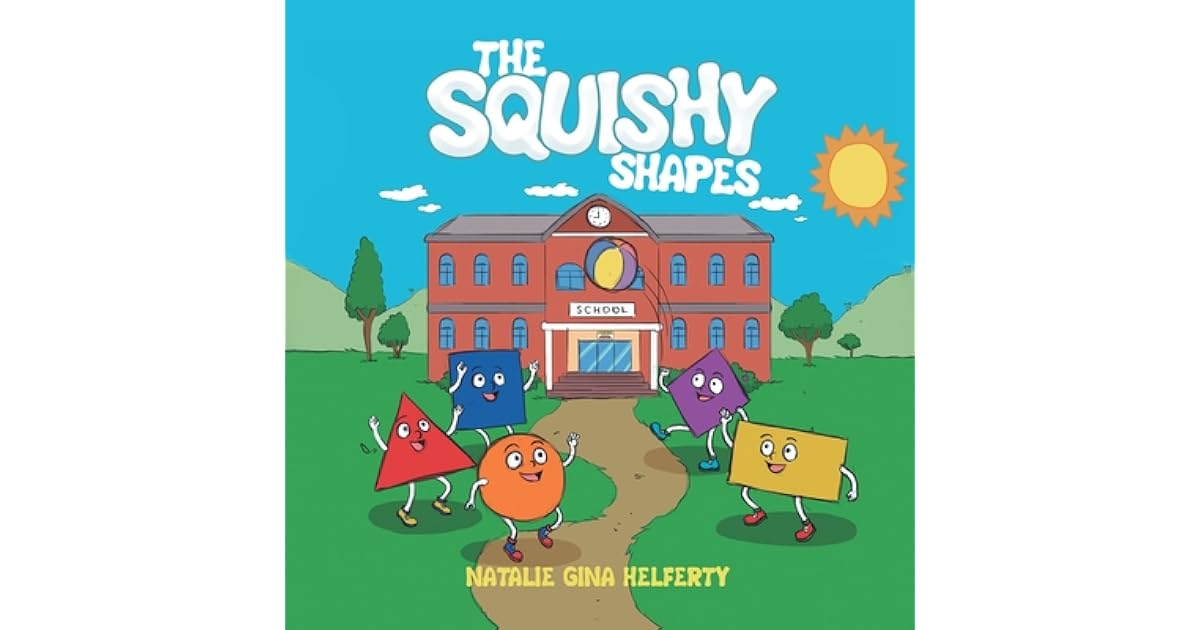The Squishy Shapes by Natalie Gina Helferty