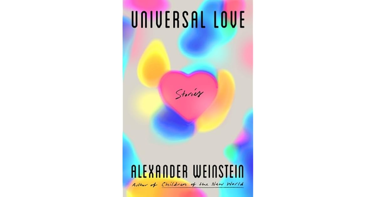 Universal Love by Alexander Weinstein