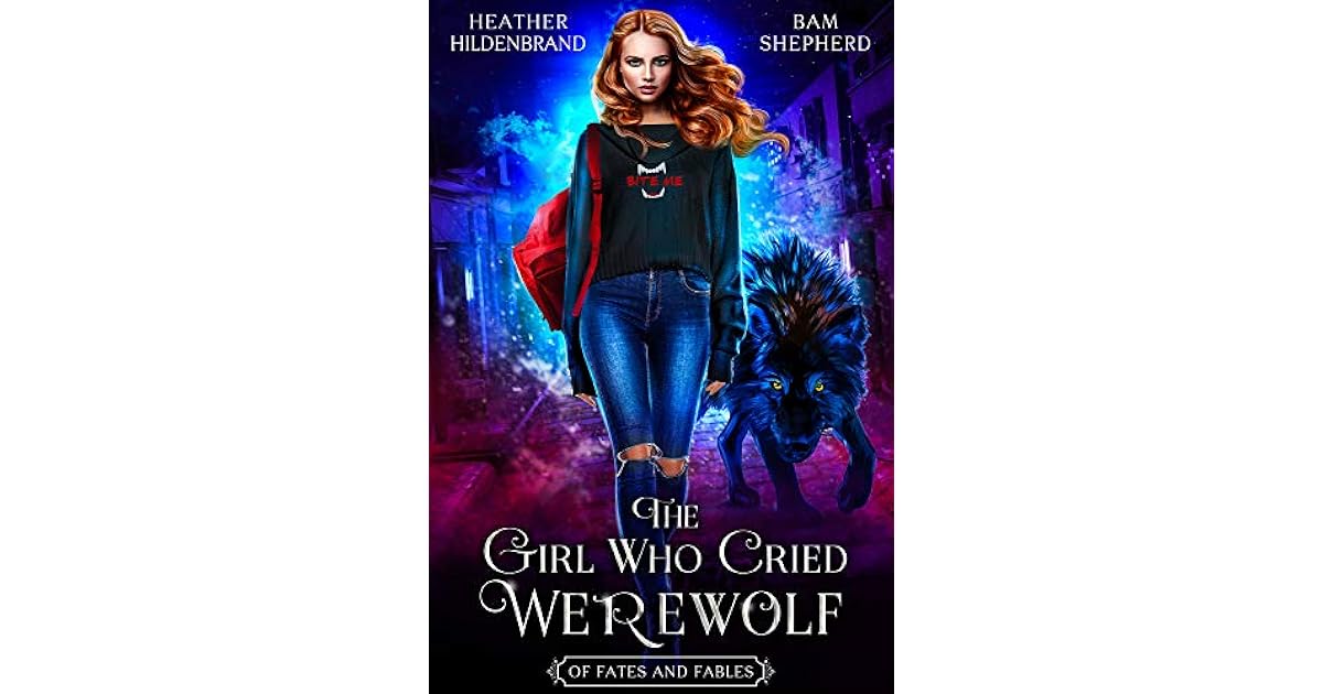 The Girl Who Cried Werewolf by Heather Hildenbrand