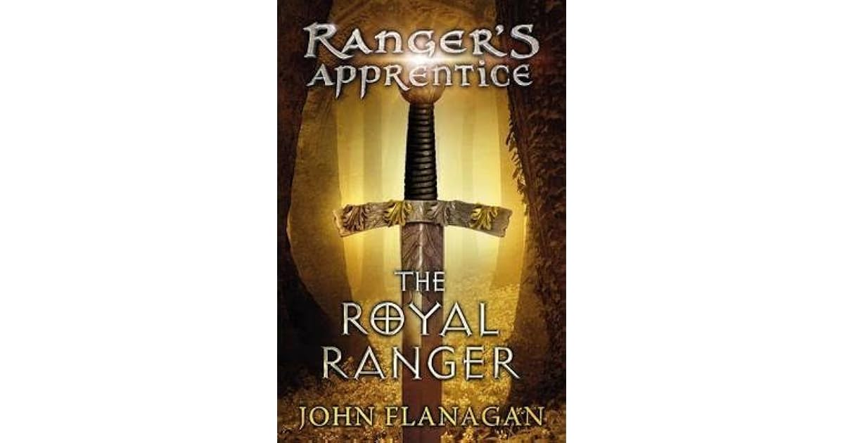 Ranger's Apprentice 12: The Royal Ranger by John Flanagan