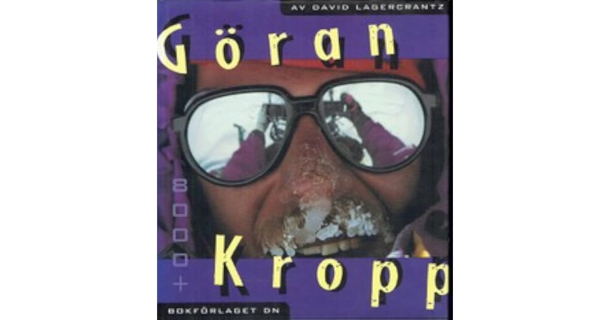 Göran Kropp 8000+ by Göran Kropp