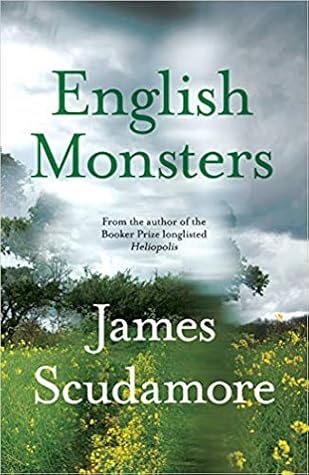 English Monsters by James Scudamore