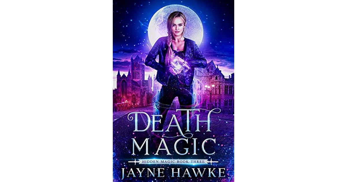 Death Magic (Hidden Magic #3) by Jayne Hawke