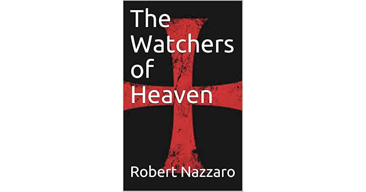 The Watchers of Heaven by Robert Nazzaro