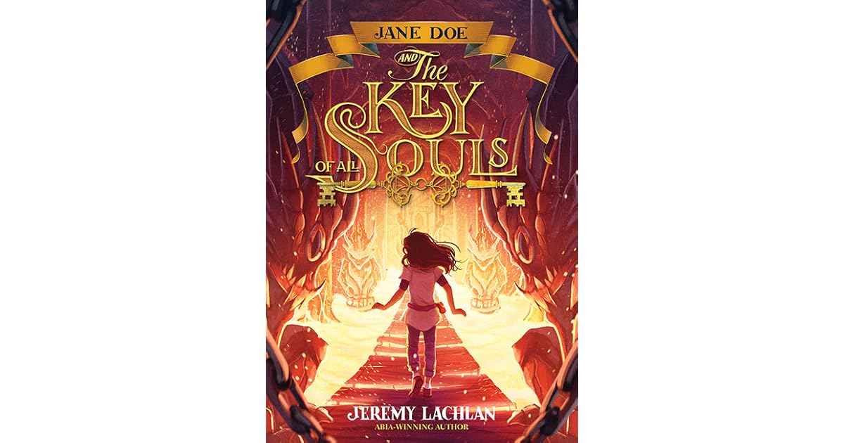 Jane Doe and the Key of All Souls by Jeremy Lachlan