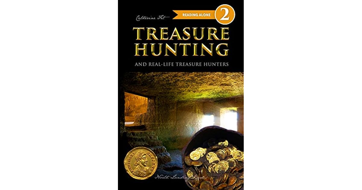 Treasure Hunting and Real-Life Treasure Hunters Level 2 Reading, non ...