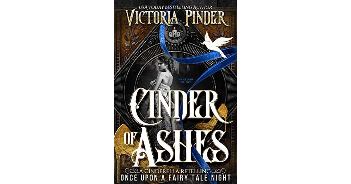 Cinder of Ashes: A Cinderella Retelling by Victoria Pinder