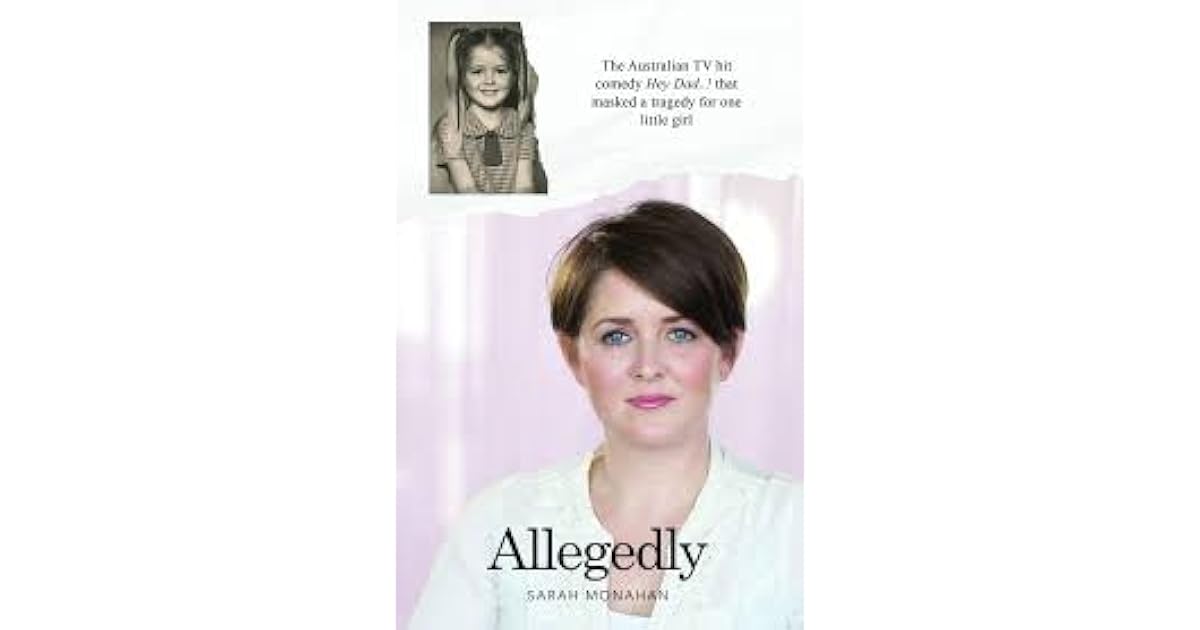 Allegedly by Sarah Monahan