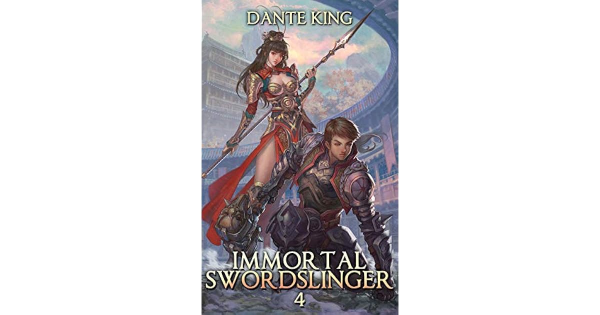 Immortal Swordslinger 4 (Immortal Swordslinger, #4) by Dante King