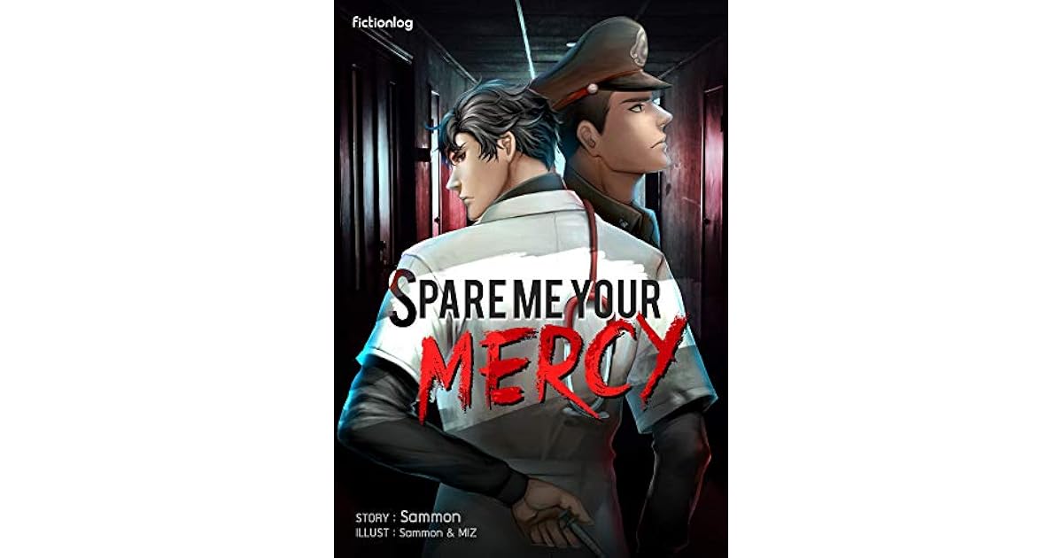 Spare Me Your Mercy by Sammon Fictionlog