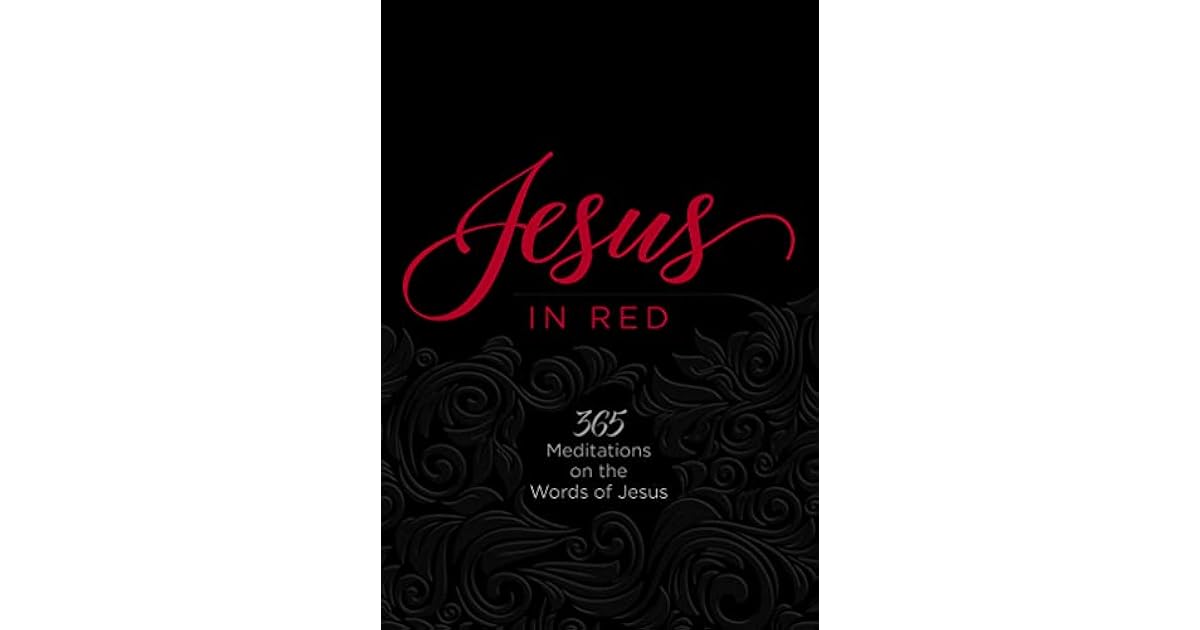 Jesus in Red: 365 Meditations on the Words of Jesus by Ray Comfort