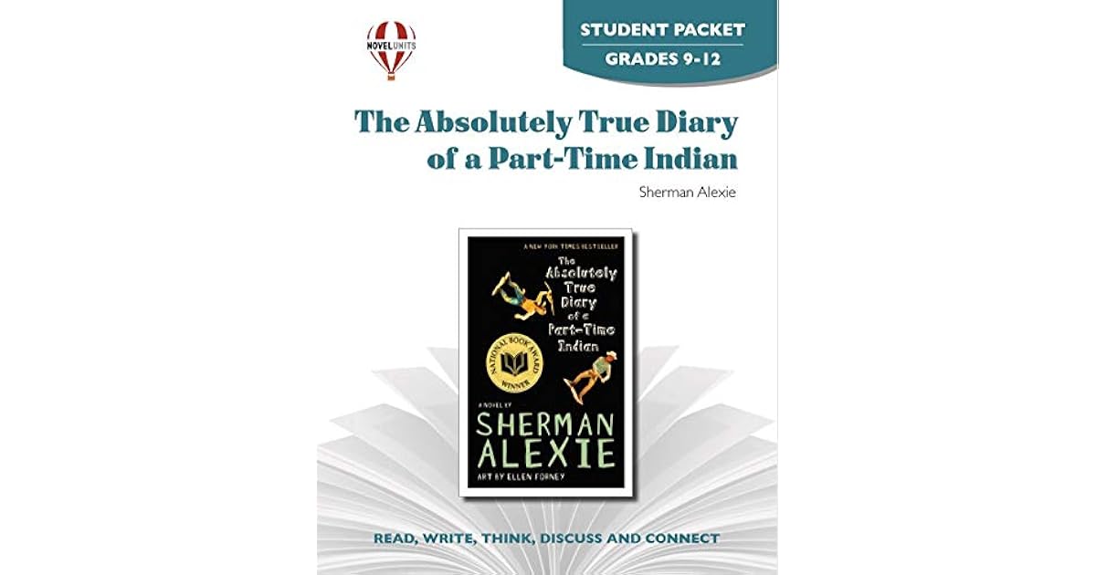 Absolutely True Diary Of A Part-Time Indian - Student Packet by Novel ...