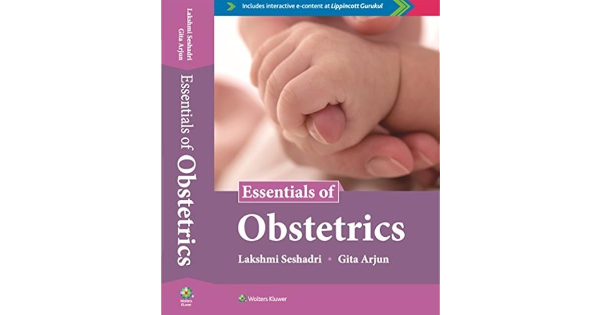 Essentials of Obstetrics by Lakshmi Seshadri