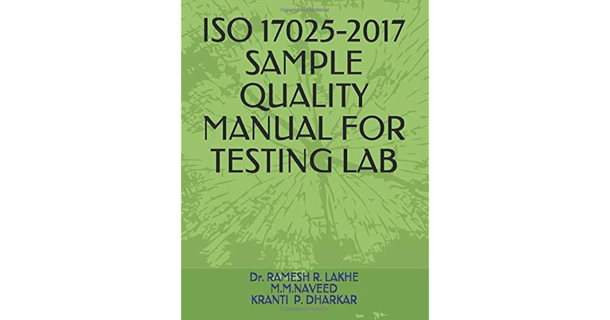 ISO 17025-2017 SAMPLE QUALITY MANUAL FOR TESTING LAB by Dr RAMESH ...