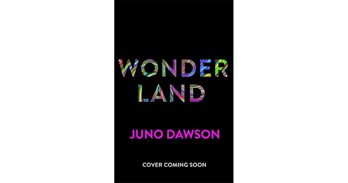 Wonderland by Juno Dawson