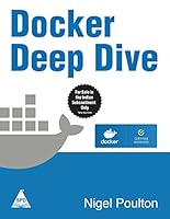 Docker Deep Dive by Nigel Poulton