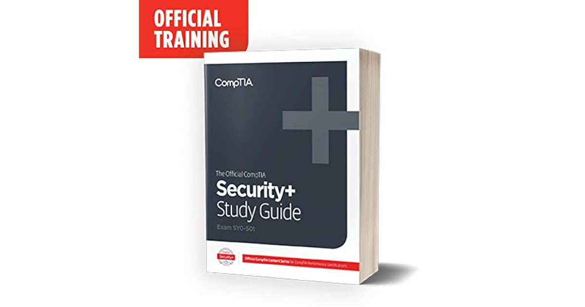The Official CompTIA Security+ Study Guide by James Pengelly
