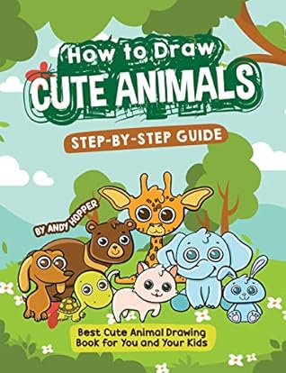How to Draw Cute Animals Step-by-Step Guide: Best Cute Animal Drawing ...