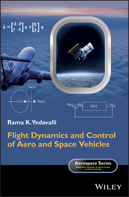 READ {PDF} Flight Dynamics and Control of Aero and Space Vehicles (Aerospace Series) BY Rama K ...