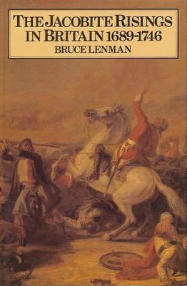 The Jacobite Risings in Britain 1689 - 1746 by Bruce Lenman