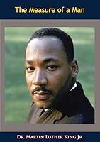 The Measure of a Man by Martin Luther King Jr.