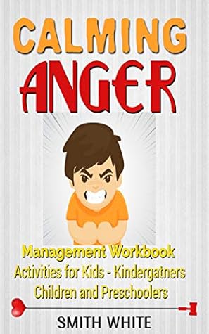 Calming Anger Management Workbook For Kids: Fun Activities For ...