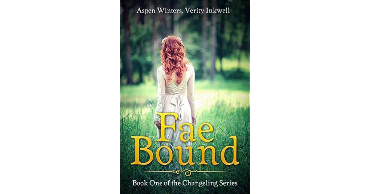 Fae Bound (Changeling Book 1) by Aspen Winters