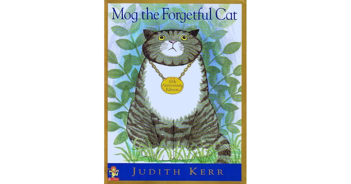 Mog The Forgetful Cat by Judith Kerr