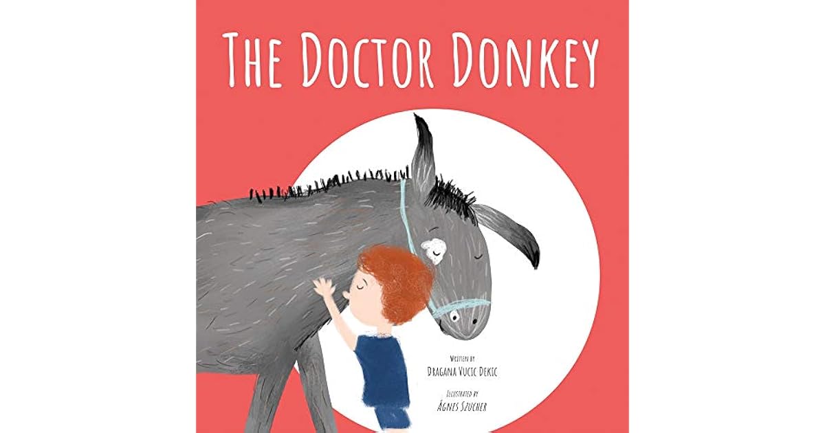 The Donkey Doctor by Dragana Vucic Dekic