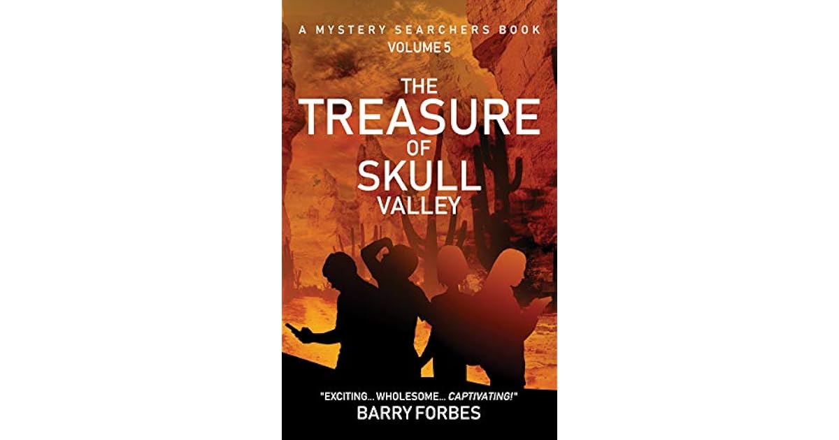 The Treasure of Skull Valley by Barry Forbes