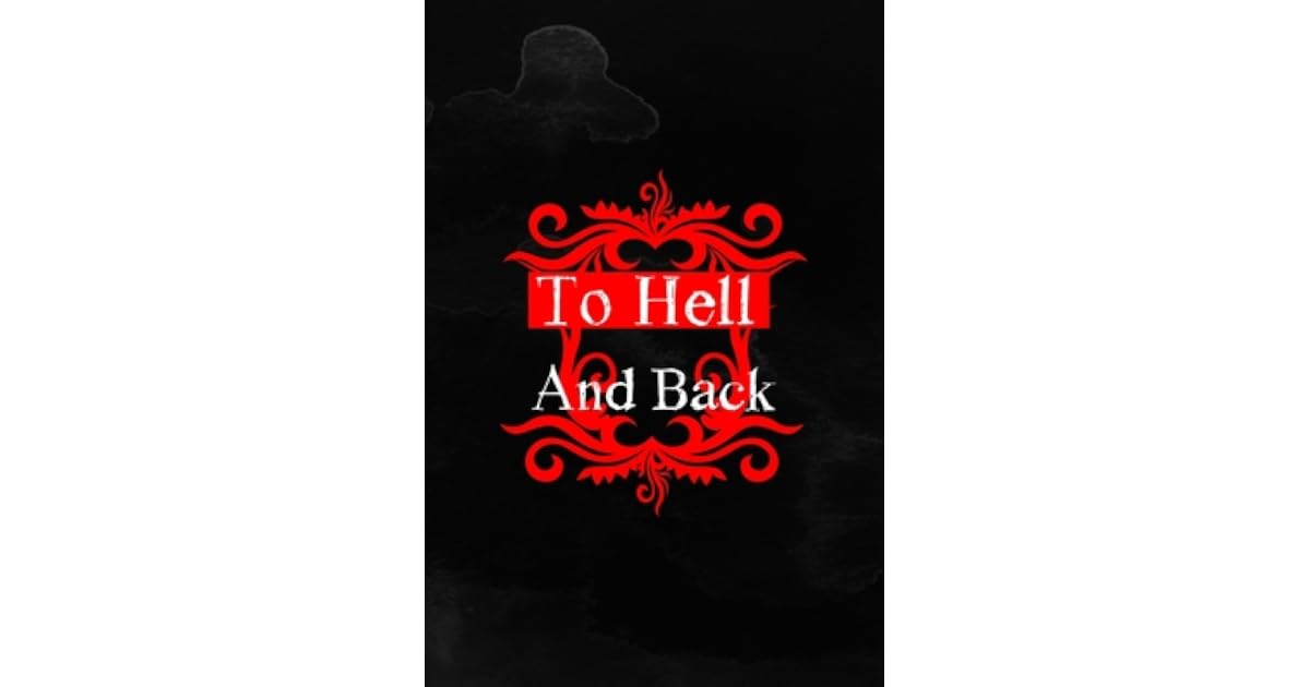 To Hell and Back: Notebook Journal Composition Blank Lined Diary ...