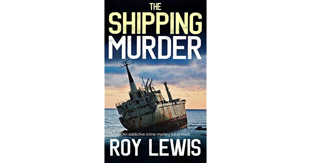 The Shipping Murder by Roy Lewis