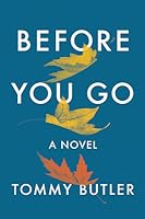 Before You Go by Tommy Butler