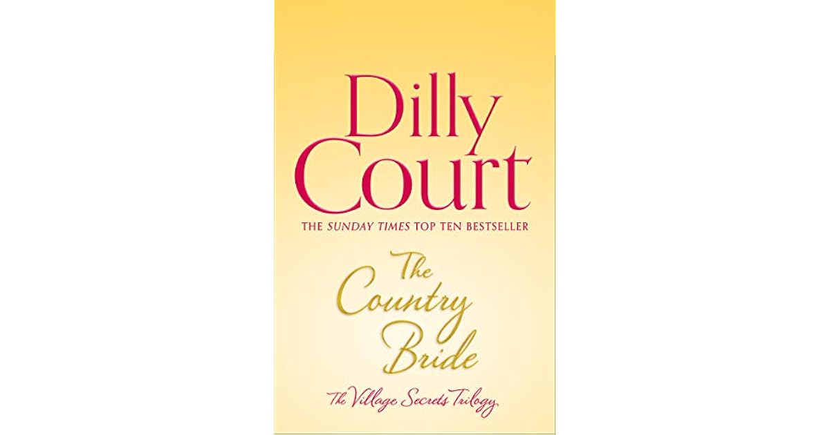 The Country Bride (The Village Secrets, #3) by Dilly Court