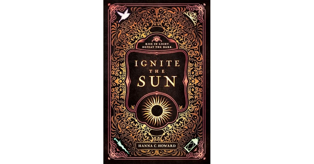 Ignite the Sun by Hanna Howard