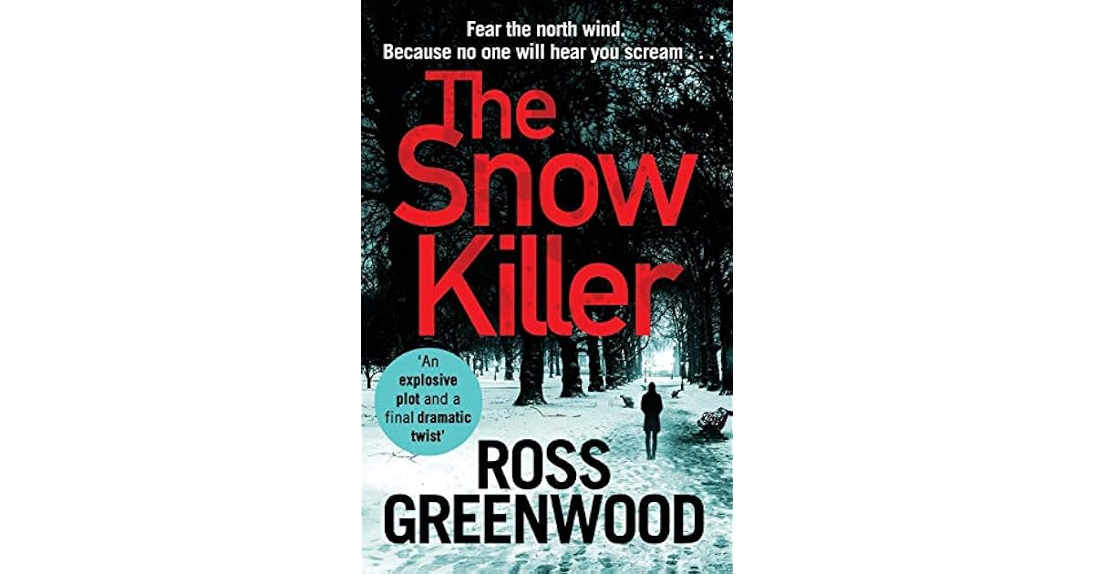 The Snow Killer by Ross Greenwood