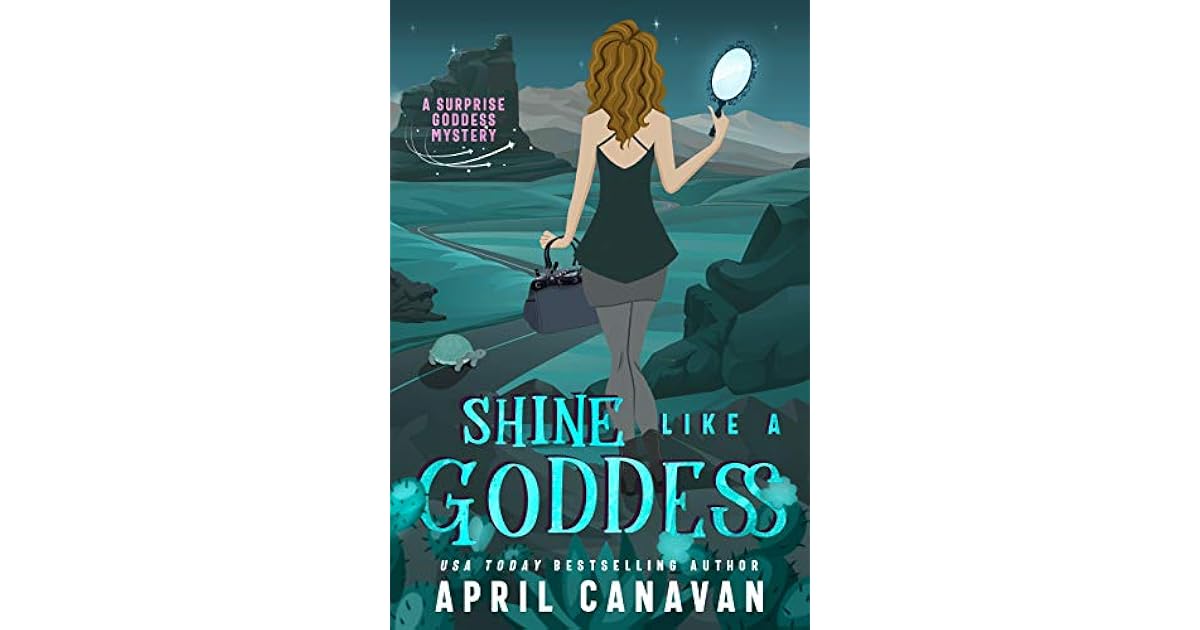 Shine Like a Goddess by April Canavan