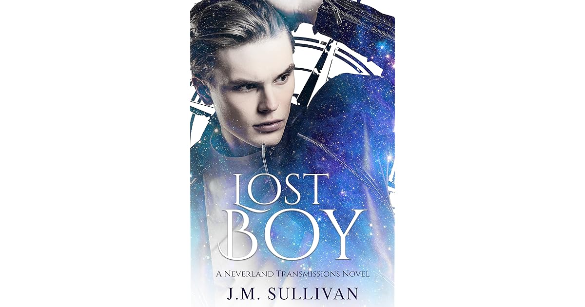 Lost Boy (The Neverland Transmissions, #2) by J.M. Sullivan