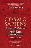 Cosmosapiens: Human Evolution from the Origin of the Universe by John Hands