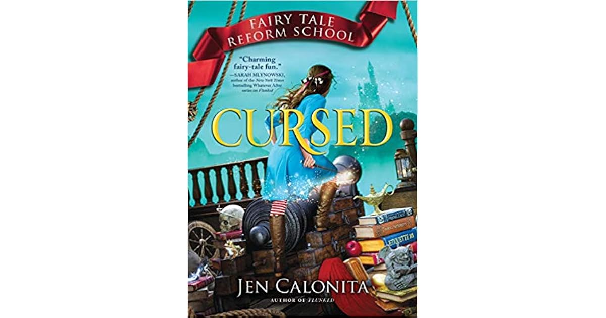 Cursed (Fairy Tale Reform School, #6) by Jen Calonita