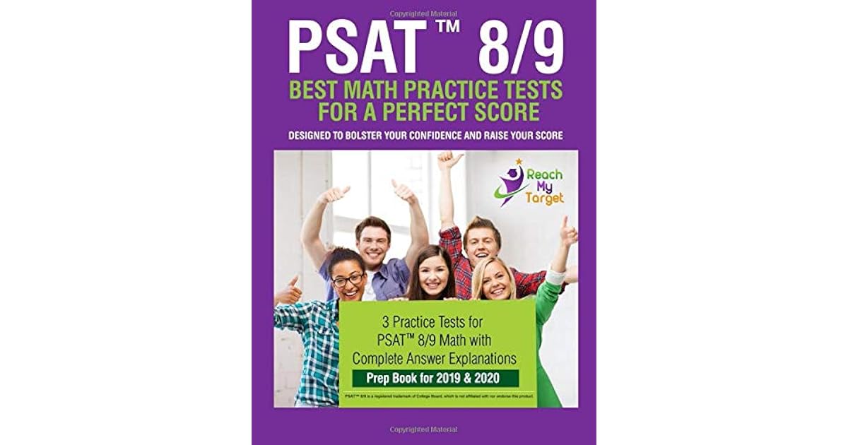 PSAT 8 9 BEST MATH PRACTICE TESTS FOR A PERFECT SCORE PSAT 8 9 MATH PSAT 8 9 BEST MATH PRACTICE TESTS FOR A PERFECT SCORE PSAT 8 9 MATH
