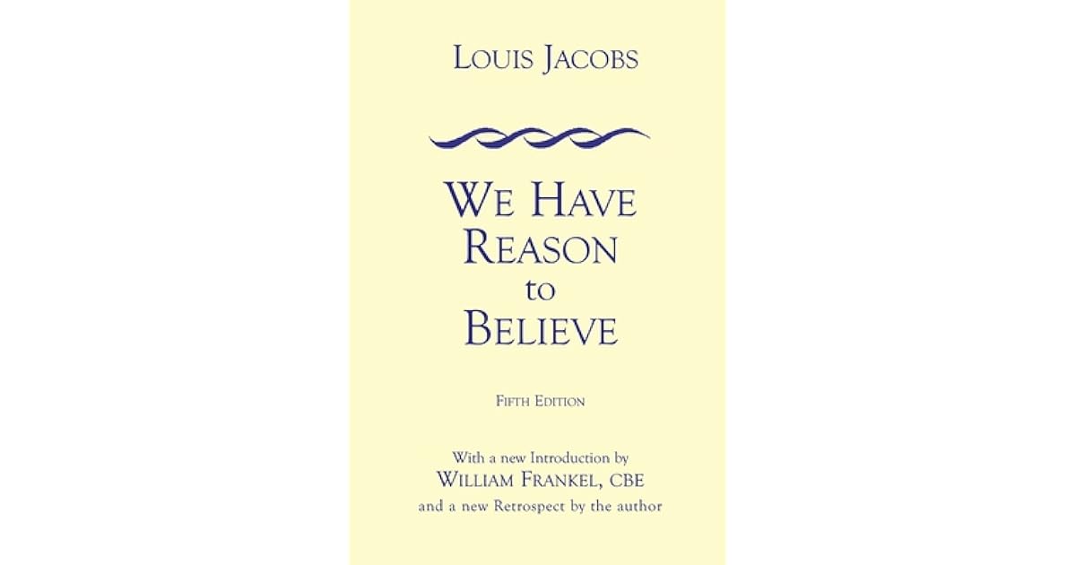 We Have Reason to Believe by Louis Jacobs
