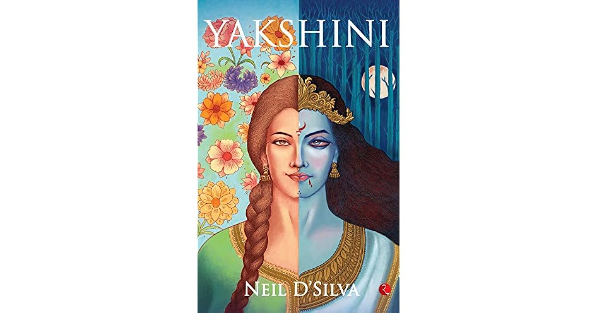 Yakshini by Neil D'Silva