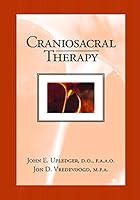 Craniosacral Therapy by John E. Upledger
