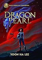 Dragon Pearl by Yoon Ha Lee