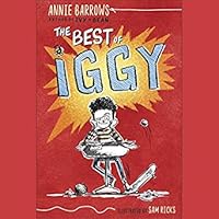 The Best of Iggy by Annie Barrows